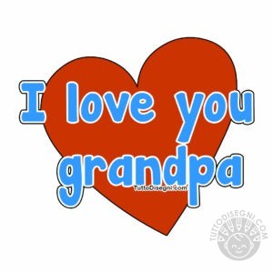 I Love You Grandpa - TuttoDisegni.com