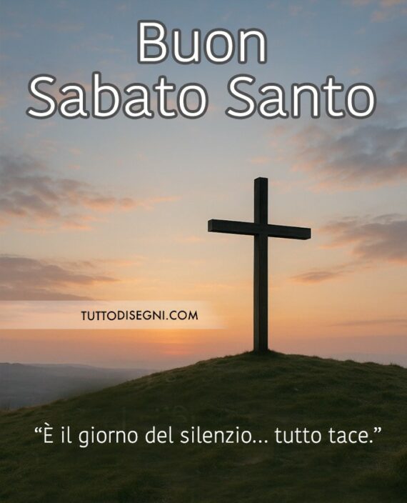 Vigilia di Pasqua Buon Sabato Santo - TuttoDisegni.com